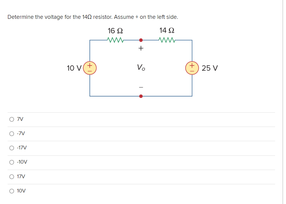 [Solved]: Determine the voltage for the 14 resistor. Assume