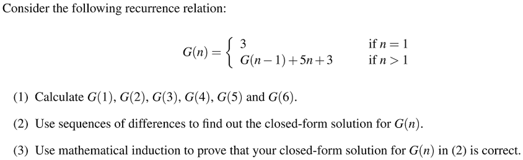 Solved Consider the following recurrence relation: G(n) = { | Chegg.com