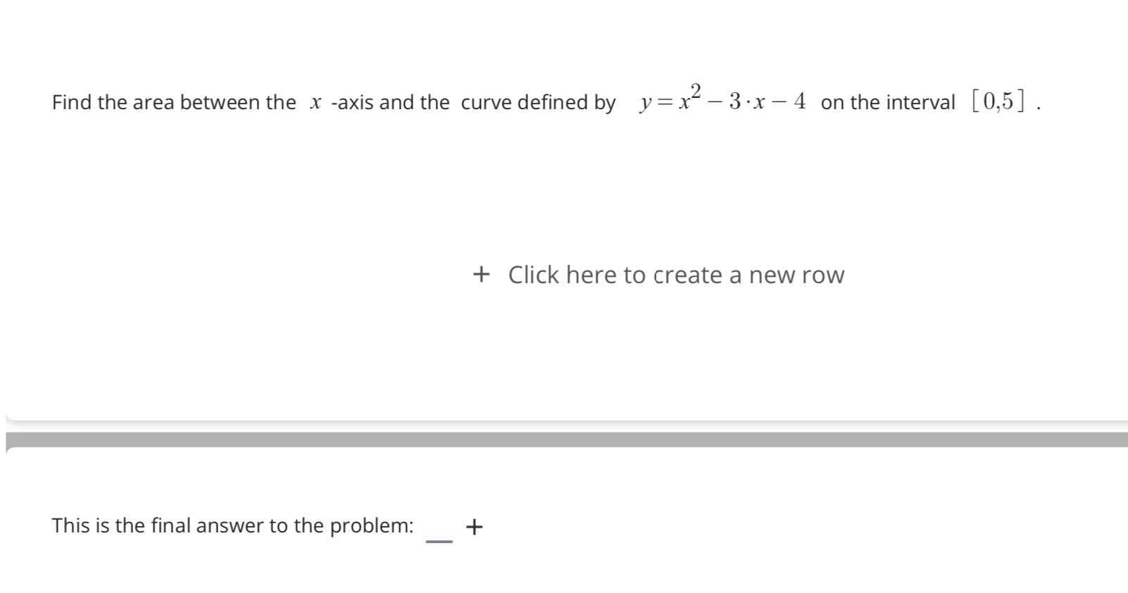 Solved Find the area between the x-axis and the curve | Chegg.com