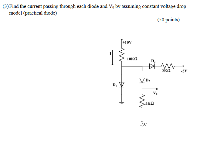 Solved (3)Find the current passing through each diode and Vo | Chegg.com