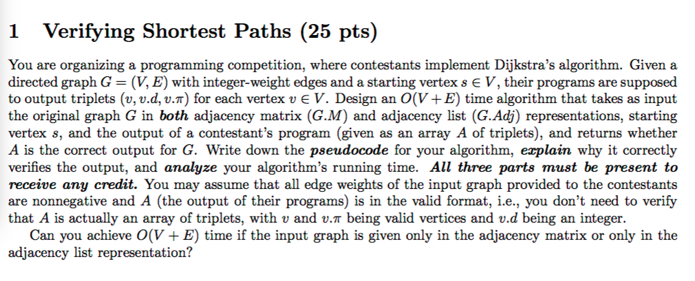 Solved 1 Verifying Shortest Paths (25 pts) You are | Chegg.com Solved 1 Verifying Shortest Paths (25 pts) You are | Chegg.com