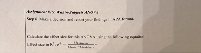 Solved Assignment #15: Within-Subjects ANOVA Instructions: | Chegg.com