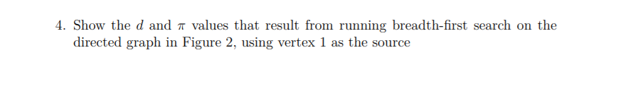 Solved 4. Show the d and 7 values that result from running | Chegg.com