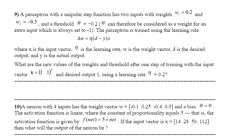 Solved 9) A perceptron with a unipolar step function has two | Chegg.com
