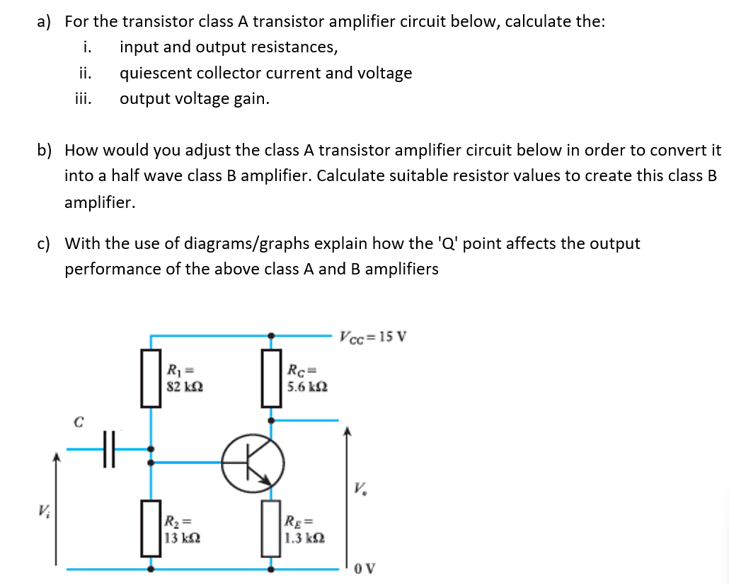 Solved a) For the transistor class A transistor amplifier | Chegg.com