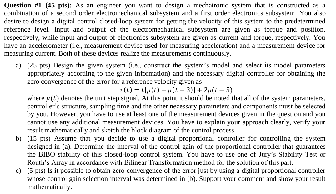 Question #1 (45 pts): As an engineer you want to | Chegg.com