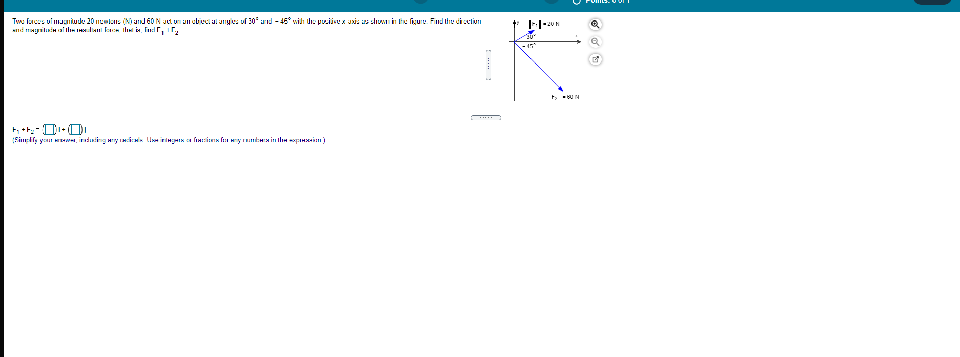 Solved Two Forces Of Magnitude 20 Newtons N And 60 N Act