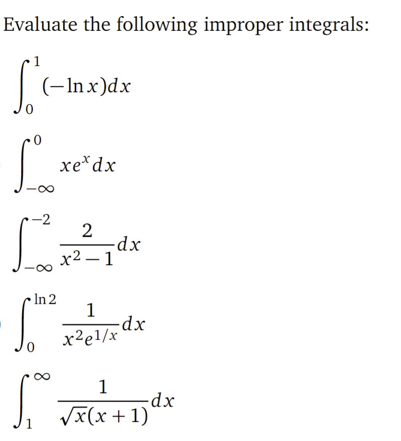 Solved Evaluate the following improper integrals: | Chegg.com