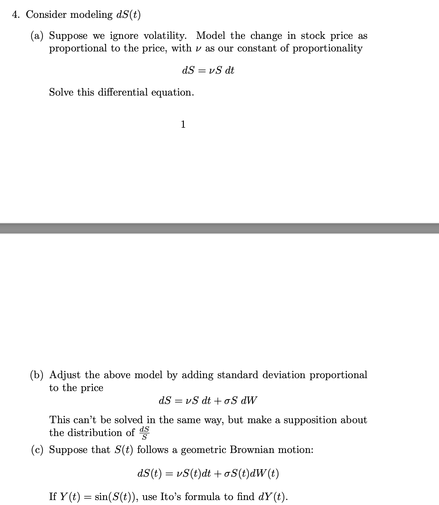 Solved 4. Consider modeling dS(t) (a) Suppose we ignore | Chegg.com