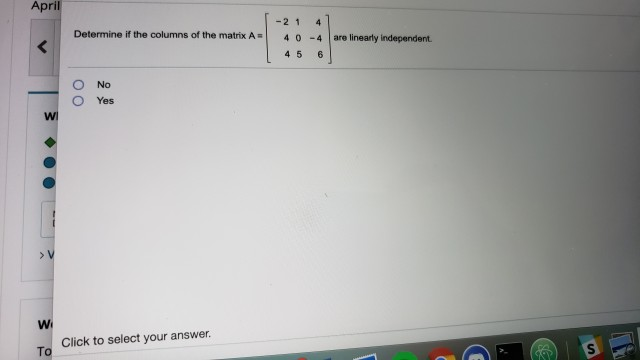 Solved Determine if the columns of the Matrix A are linearly | Chegg.com