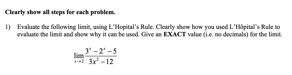 Solved Clearly show all steps for each problem. 1) Evaluate | Chegg.com
