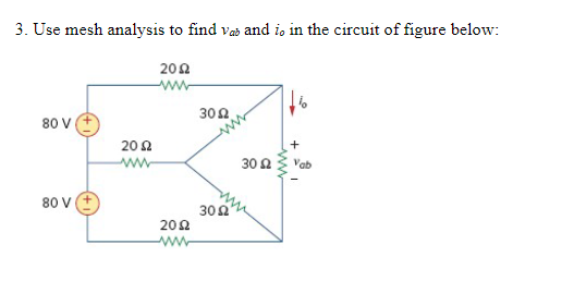 Solved 3. Use mesh analysis to find vab and io in the | Chegg.com
