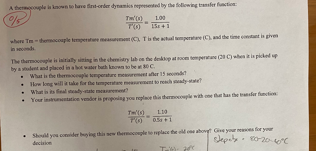 Solved A thermocouple is known to have first-order dynamics | Chegg.com