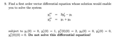 Solved 9. Find a first order vector differential equation | Chegg.com