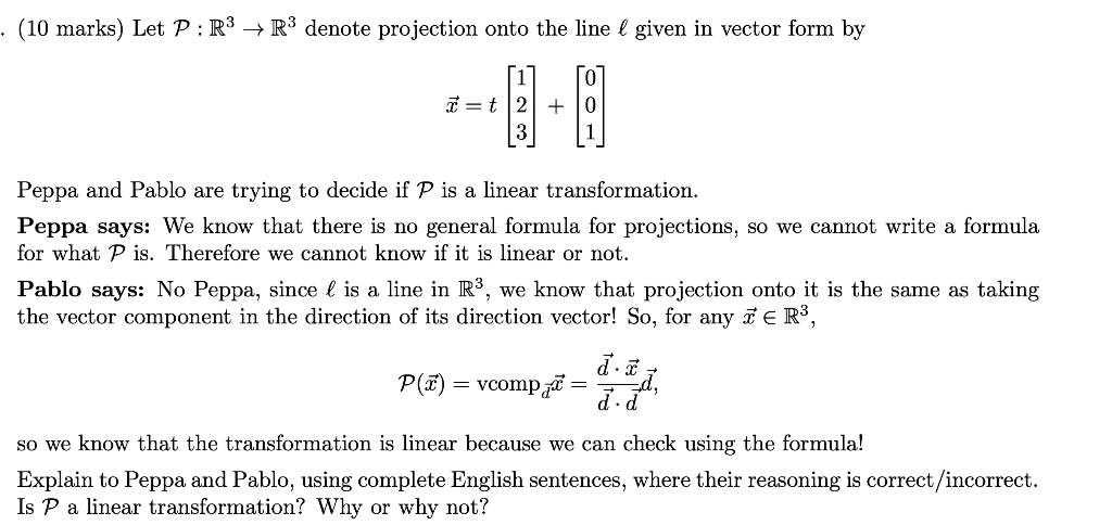 Solved . (10 marks) Let P:R3 R3 denote projection onto the | Chegg.com