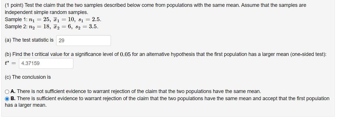 Solved (1 point) Test the claim that the two samples | Chegg.com
