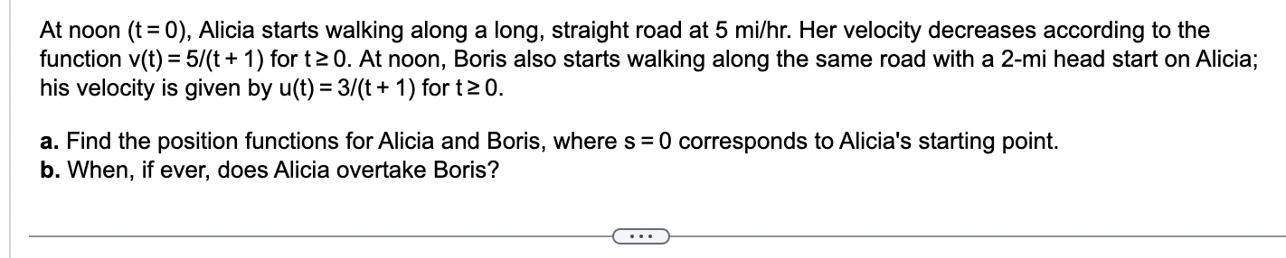 Solved At noon (t=0), Alicia starts walking along a long, | Chegg.com