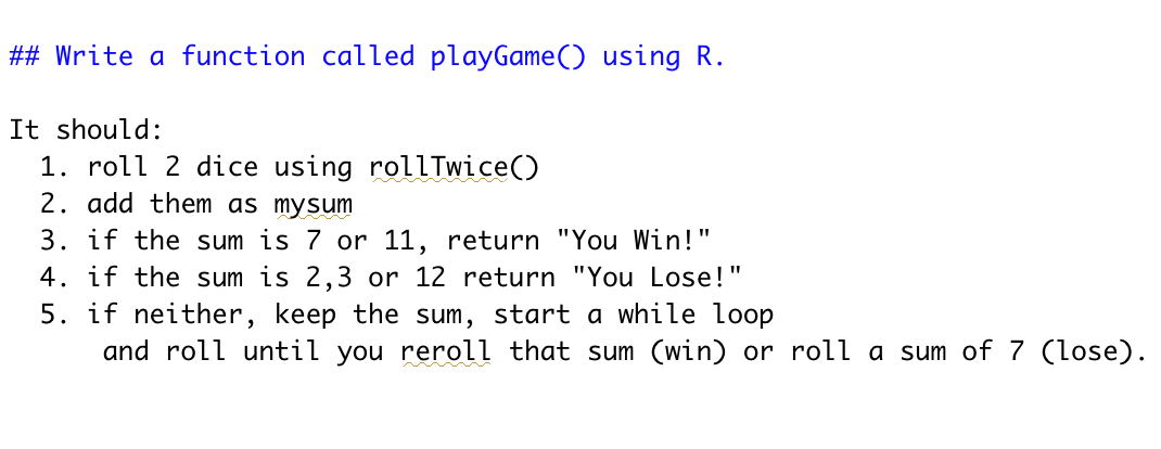 Solved ## Write a function called playGame() using R. It | Chegg.com