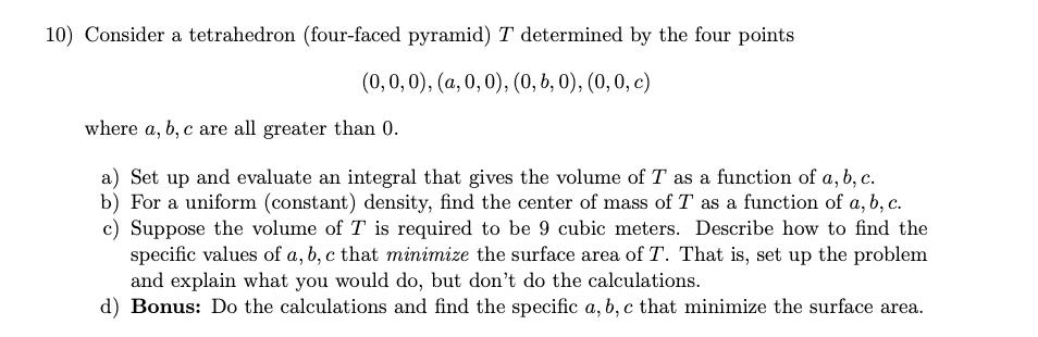 Solved 0) Consider a tetrahedron (four-faced pyramid) T | Chegg.com