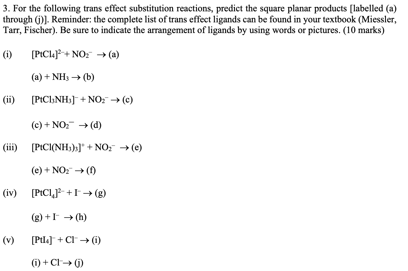 Solved 3. For the following trans effect substitution | Chegg.com