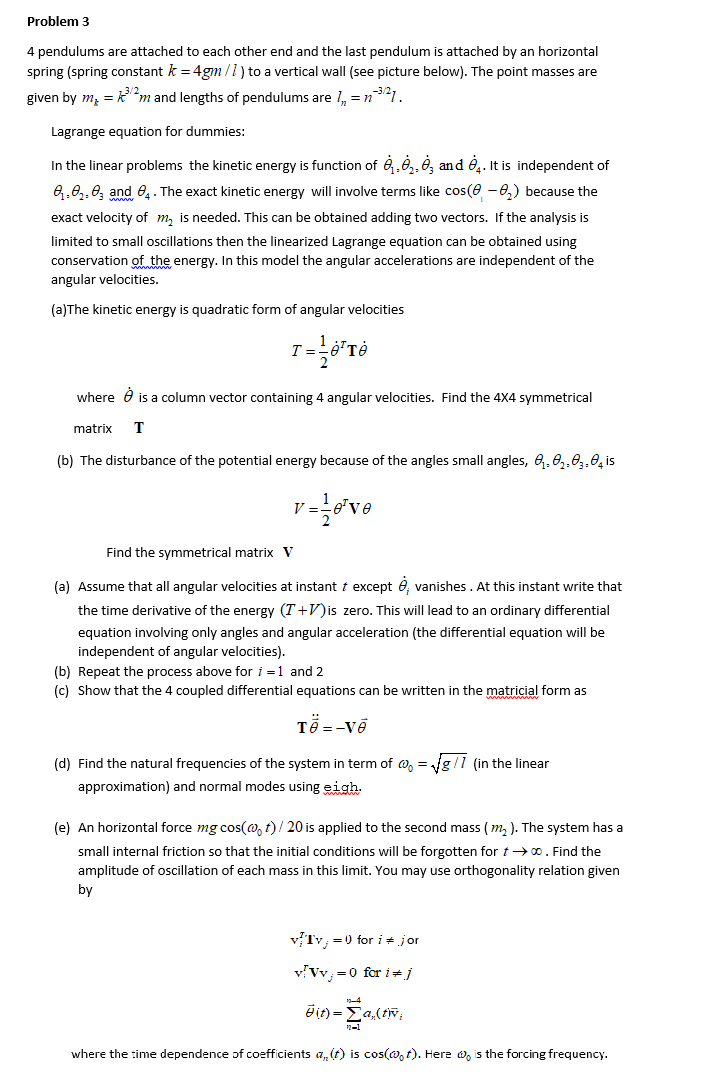 Problem 3 4 pendulums are attached to each other end | Chegg.com