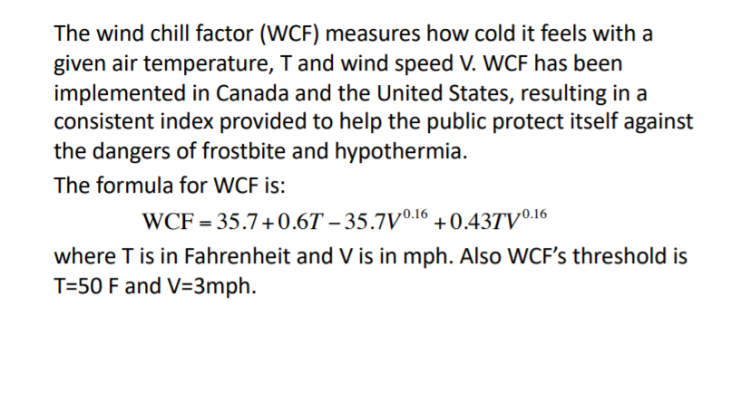 The wind chill factor (WCF) measures how cold it | Chegg.com