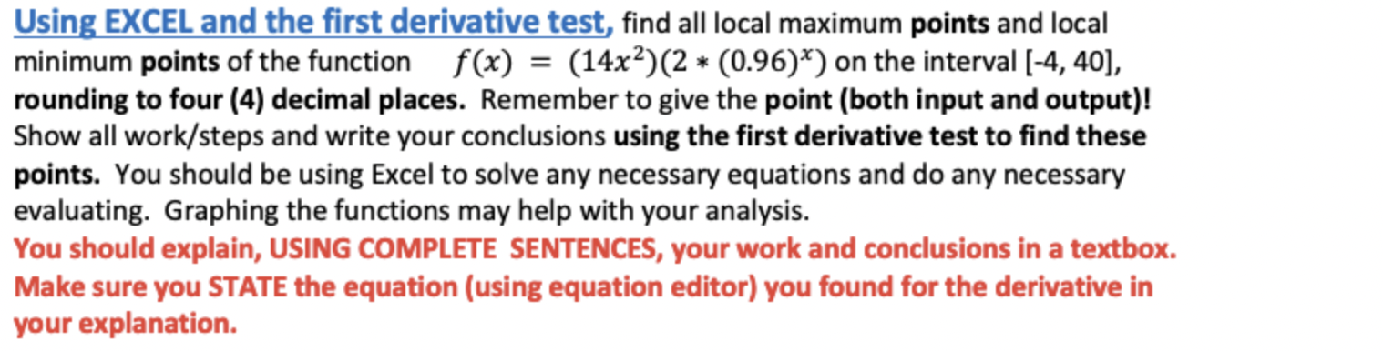 Solved Using EXCEL and the first derivative test, find all | Chegg.com