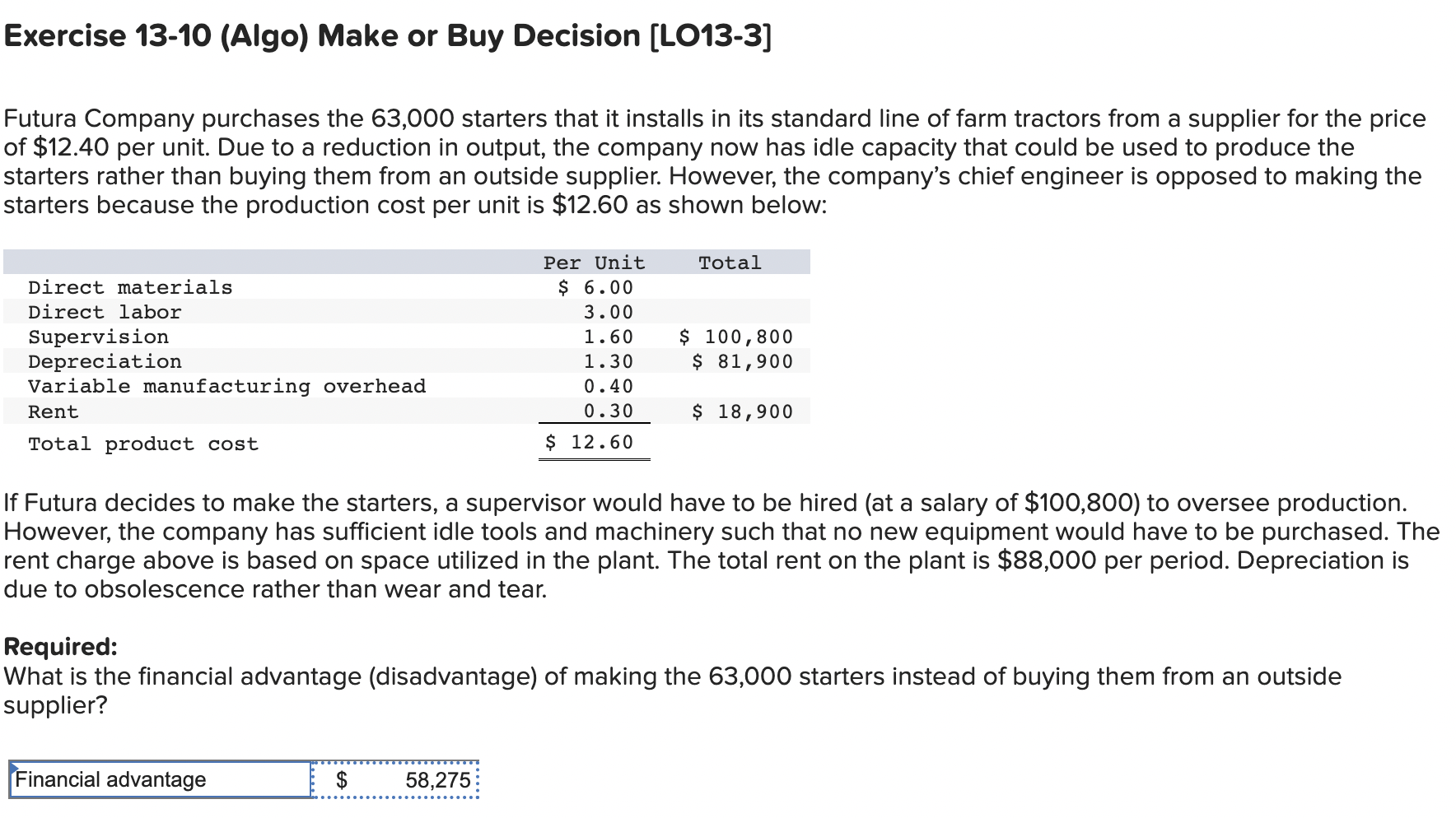 Solved Exercise 13-10 (Algo) Make or Buy Decision [LO13-3] | Chegg.com