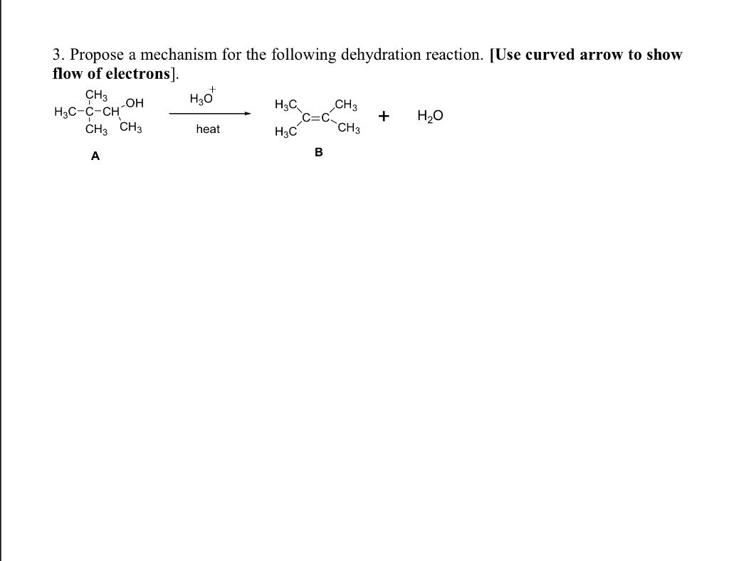 Solved 3. Propose a mechanism for the following dehydration | Chegg.com