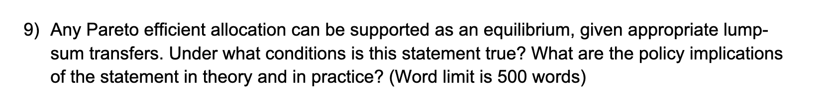Solved 9) Any Pareto efficient allocation can be supported | Chegg.com