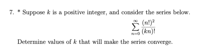 Solved 7. * Suppose k is a positive integer, and consider | Chegg.com