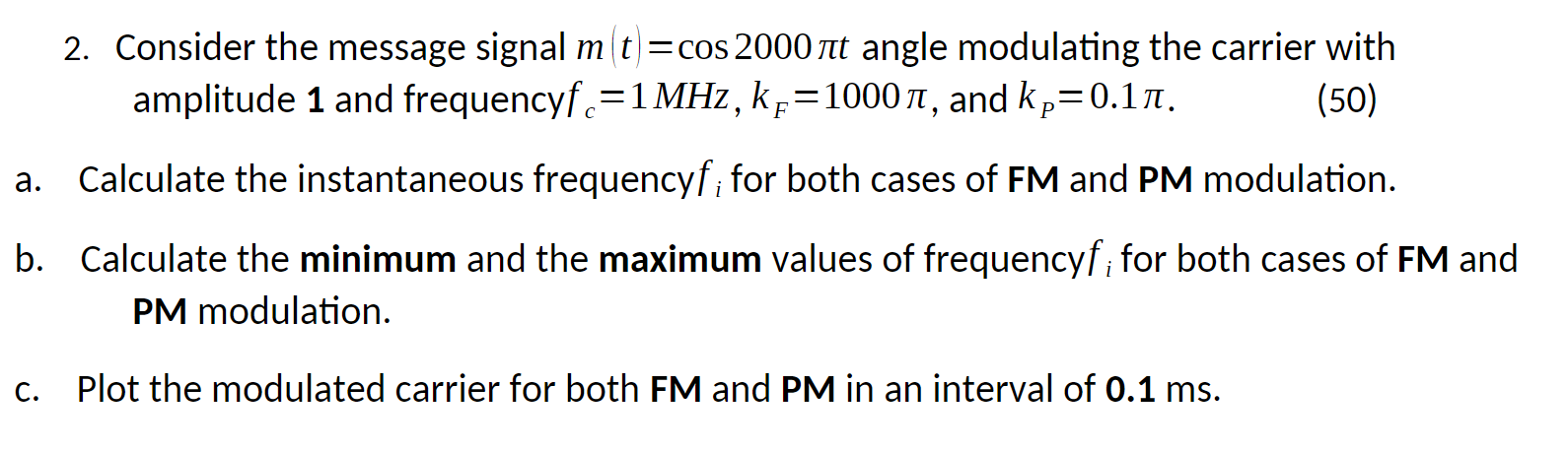 Solved 2. Consider the message signal m(t)=cos2000πt angle | Chegg.com