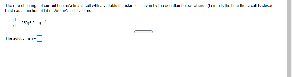 Solved The rate of change of current i (in mA) in a circuit | Chegg.com