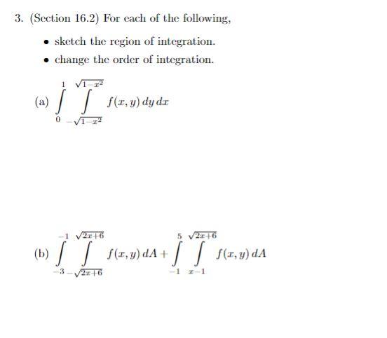 Solved 3. (Section 16.2) For each of the following, - sketch | Chegg.com Solved 3. (Section 16.2) For each of the following, - sketch | Chegg.com