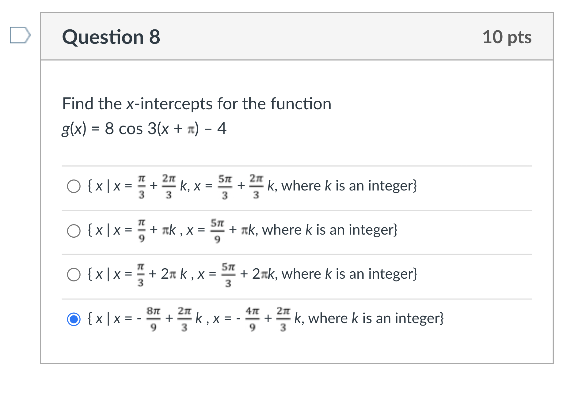 Solved Find the x-intercepts of the function g(x) = 8 cos | Chegg.com