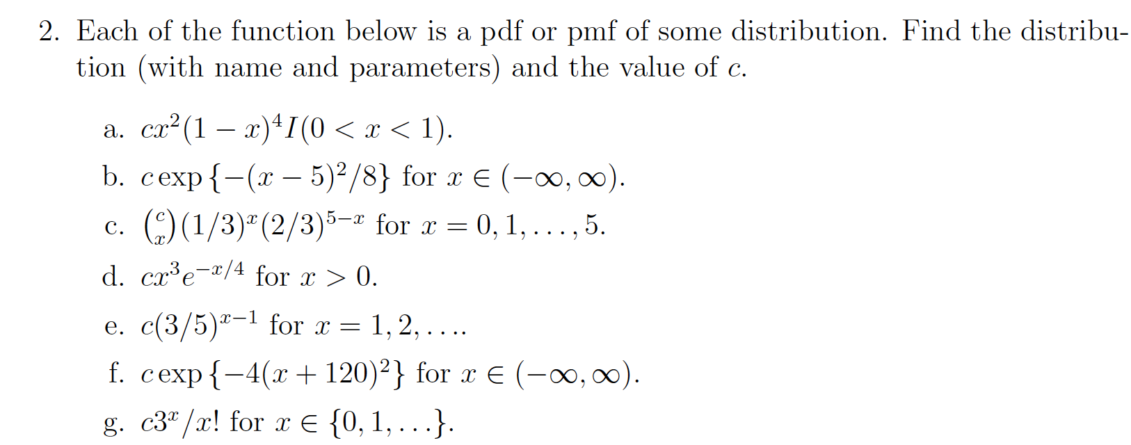 Solved 2. Each of the function below is a pdf or pmf of some | Chegg.com
