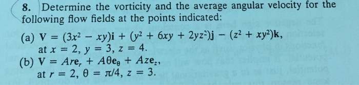 Solved 8. Determine the vorticity and the average angular | Chegg.com