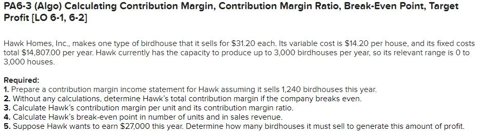 Solved PA6-3 (Algo) Calculating Contribution Margin, | Chegg.com