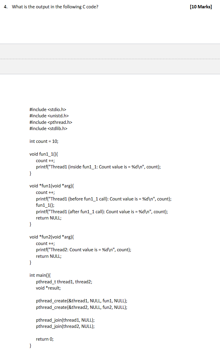 Solved 4. What is the output in the following C code? | Chegg.com