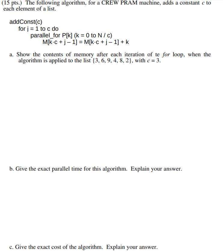 (15 pts.) The following algorithm, for a CREW PRAM | Chegg.com