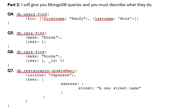 Solved Part 2: I will give you MongoDB queries and you must | Chegg.com