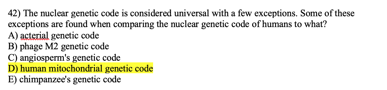 Solved 42) The nuclear genetic code is considered universal | Chegg.com