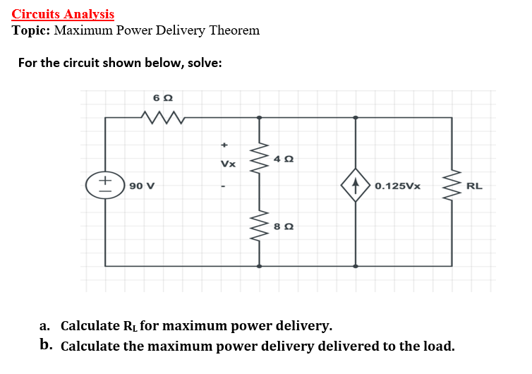 Solved Circuits Analysis Topic: Maximum Power Delivery | Chegg.com