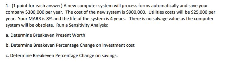 Solved 1. (1 point for each answer) A new computer system | Chegg.com