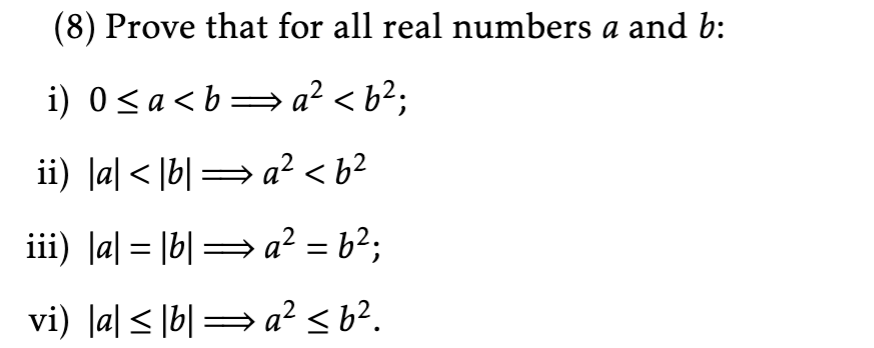 Solved (8) Prove that for all real numbers a and b : i) 0≤a | Chegg.com