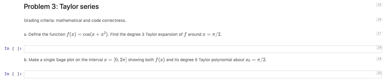 Solved Problem 3: Taylor series Grading criteria: | Chegg.com