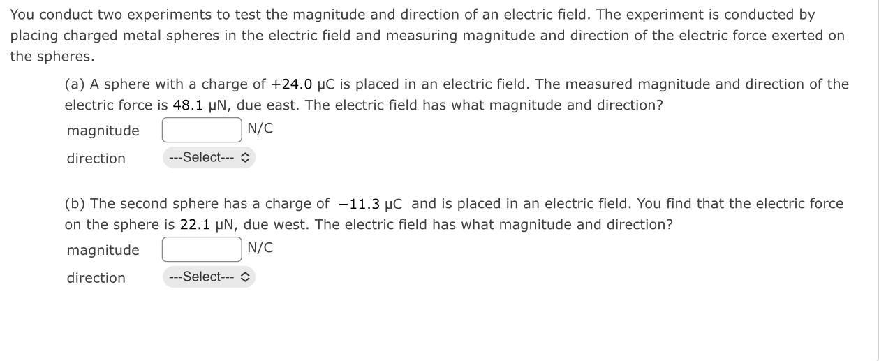 Solved ou conduct two experiments to test the magnitude and | Chegg.com