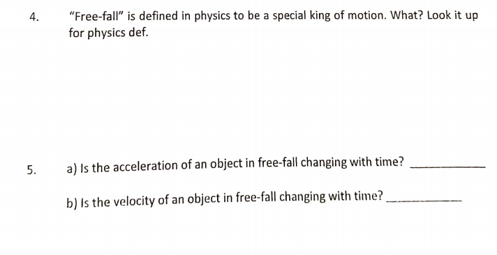 Solved 4. "Free-fall” is defined in physics to be a special | Chegg.com