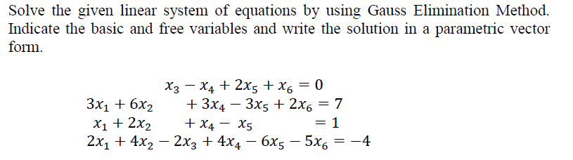 Solved Solve the given linear system of equations by using | Chegg.com