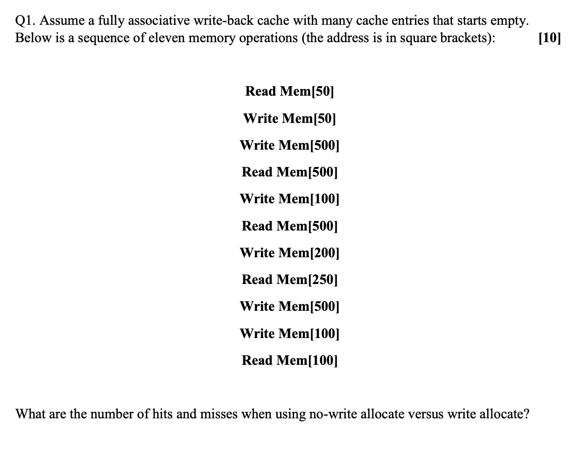 Solved Q1. Assume a fully associative write-back cache with | Chegg.com